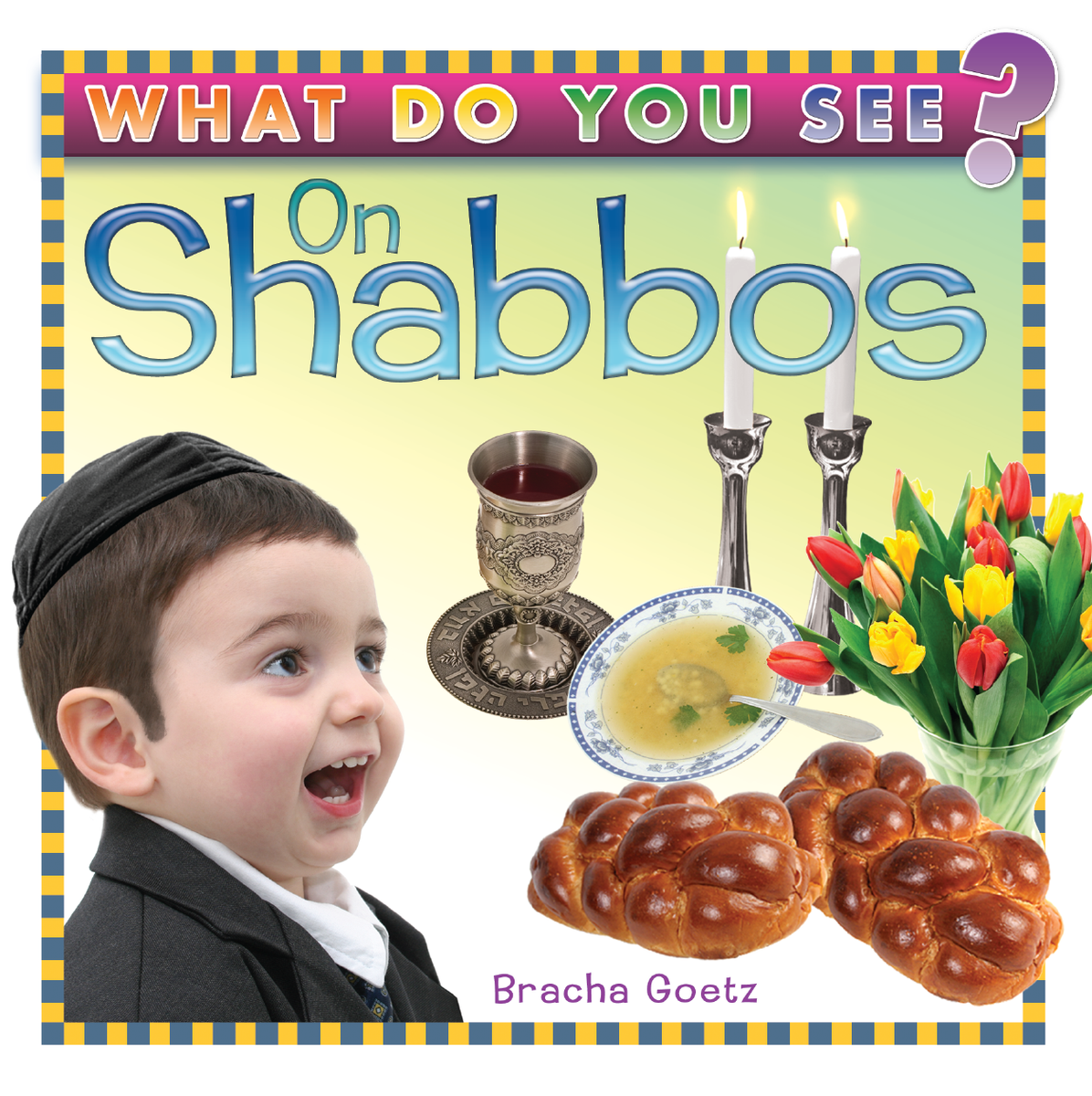 What Do You See on Shabbos? – Judaica Press